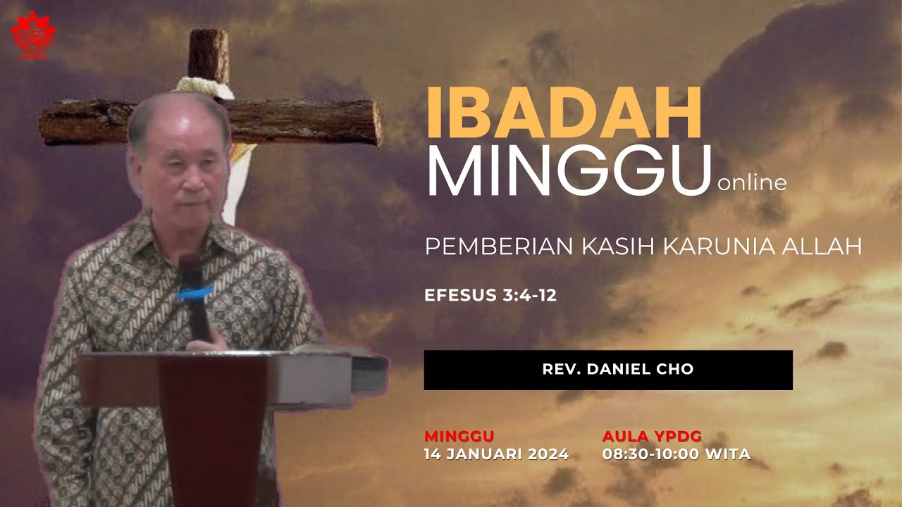 PEMBERIAN KASIH KARUNIA ALLAH (Efesus 3:4-12) // Rev. Daniel Cho - YouTube