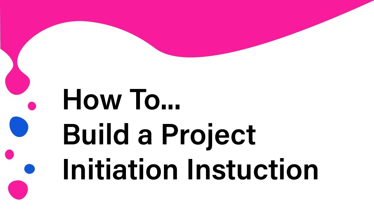 How To Create A Project Initiation Instruction With MindGenius 2018 ...