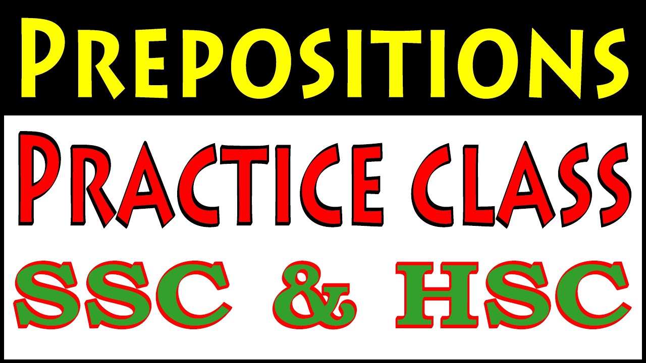SSC | HSC | Preposition Practice Class - YouTube