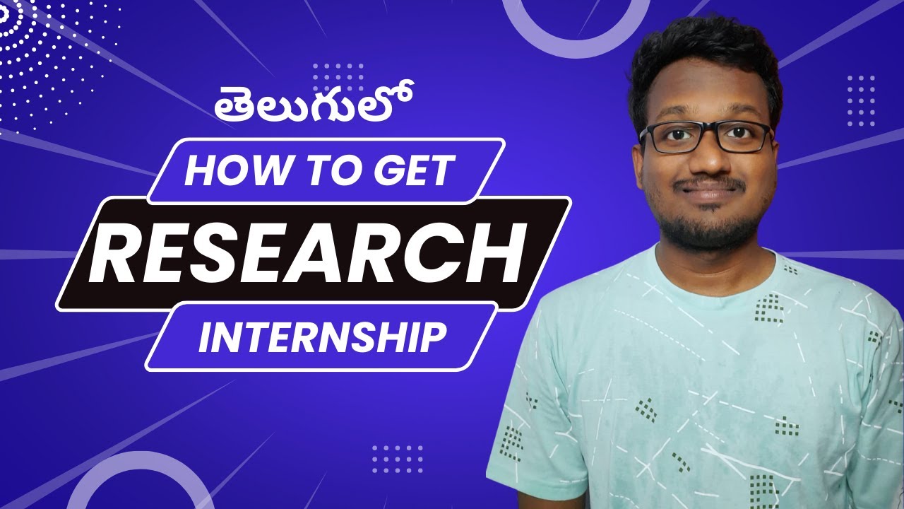 How To Get Research Internship In Telugu Research Internship For College Students how-to-get-research-internship-in-telugu-research-internship-for-college-students