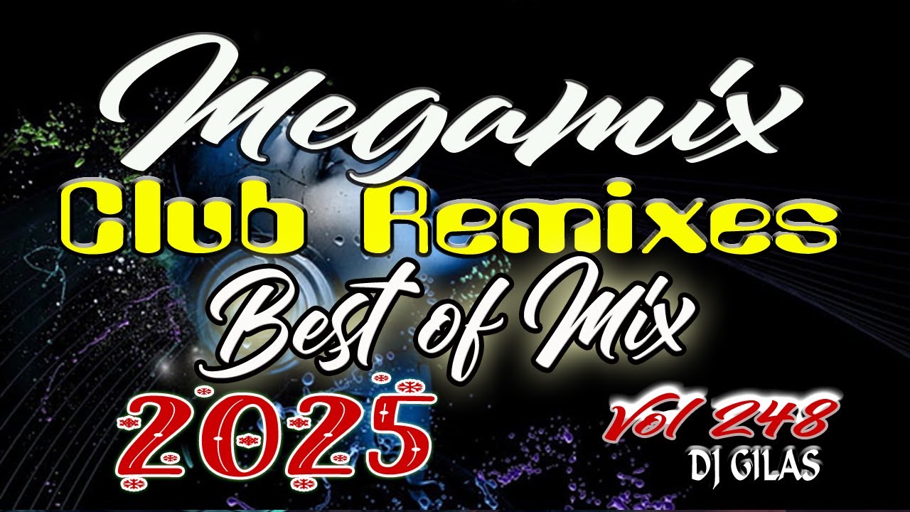 MEGAMIX BEST OF CLUB REMIX (Dj GILAS) - YouTube