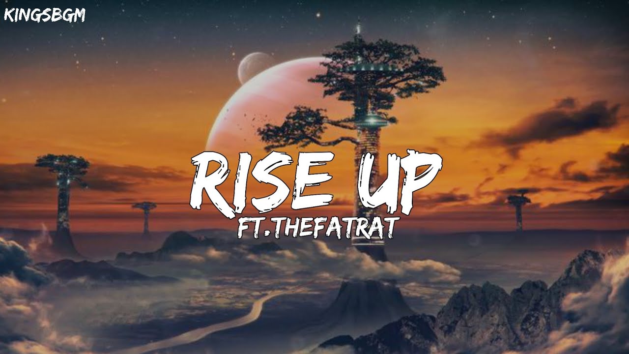 Rise up lyrical song ft.thefatrat - YouTube