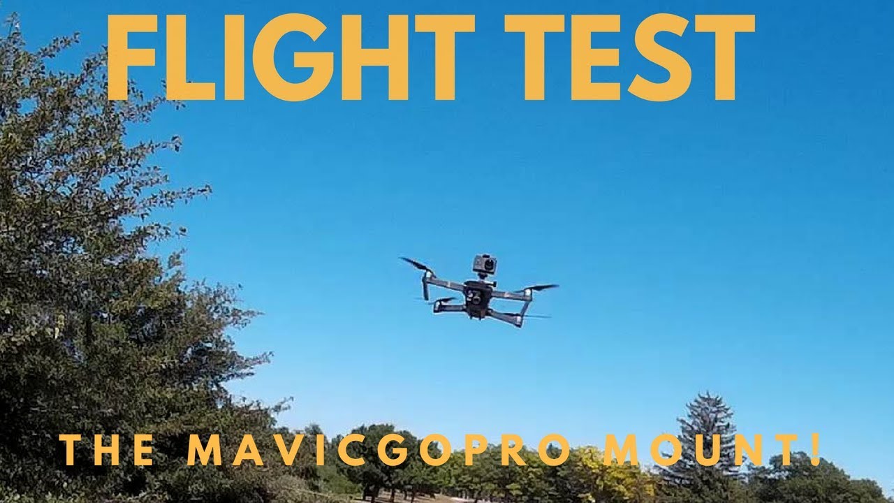 DJI Mavic Pro - Test FLight of the GoPro Style Camera Mount! - YouTube