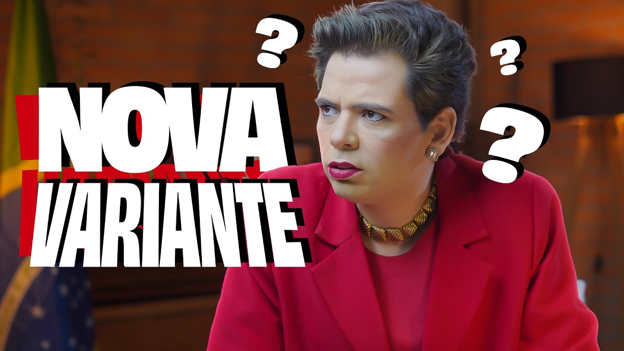 DILMA EXPLICA A NOVA VARIANTE - YouTube