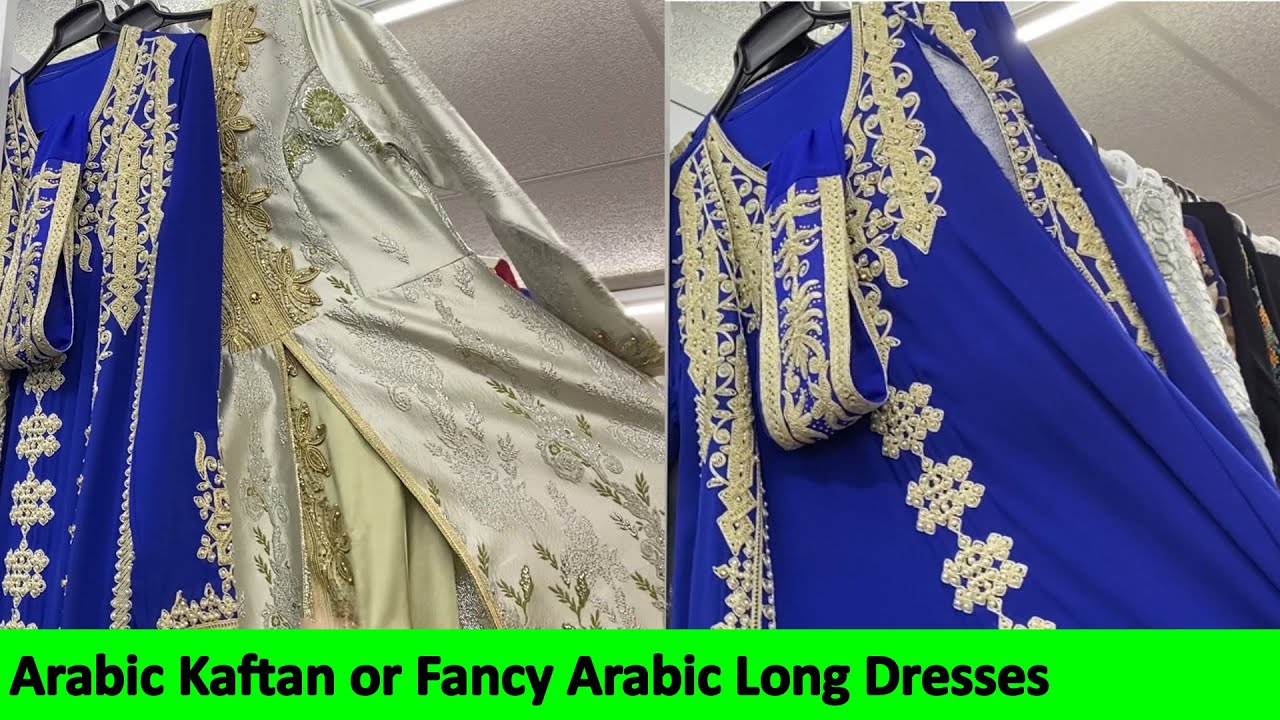 Arabic Kaftan or Fancy Arabic Long Dresses Part 1 - YouTube