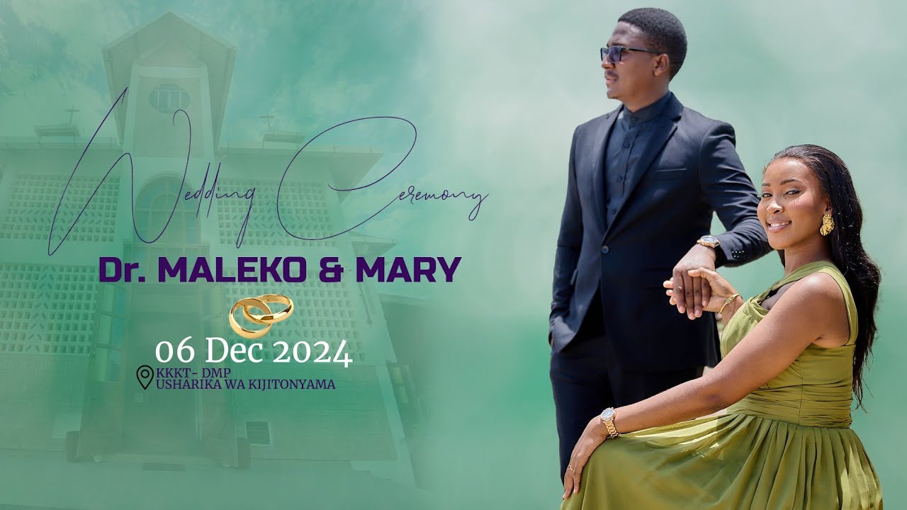 Wedding | Dr Maleko & Mary - YouTube