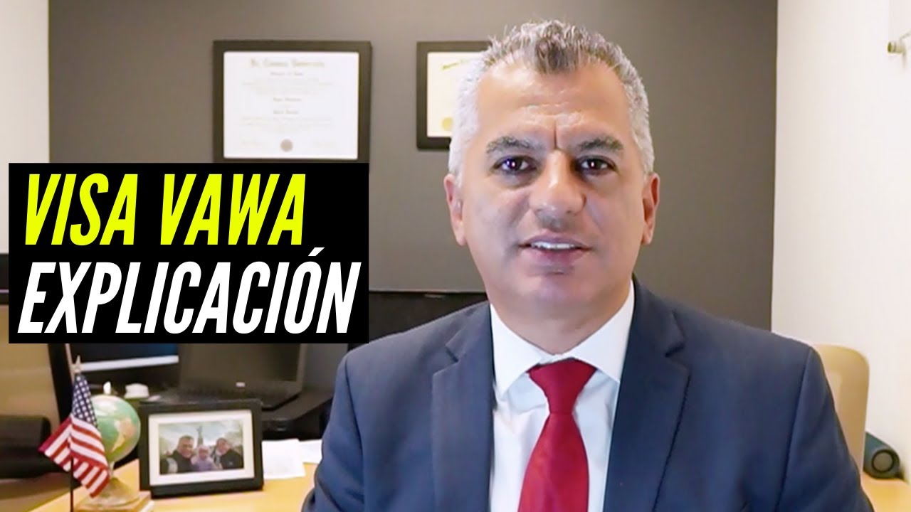 ⚖️ LA VISA VAWA, EXPLICACIÓN / AJUSTE DEL ESTATUS A TRAVÉS DE VAWA 👍🏽 ...