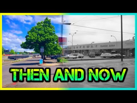 PORTLAND, OREGON: THEN AND NOW - YouTube