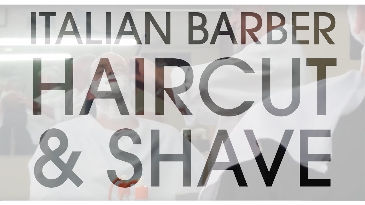 Italian Barber - Haircut and Straight Razor Shave - La Spezia - YouTube