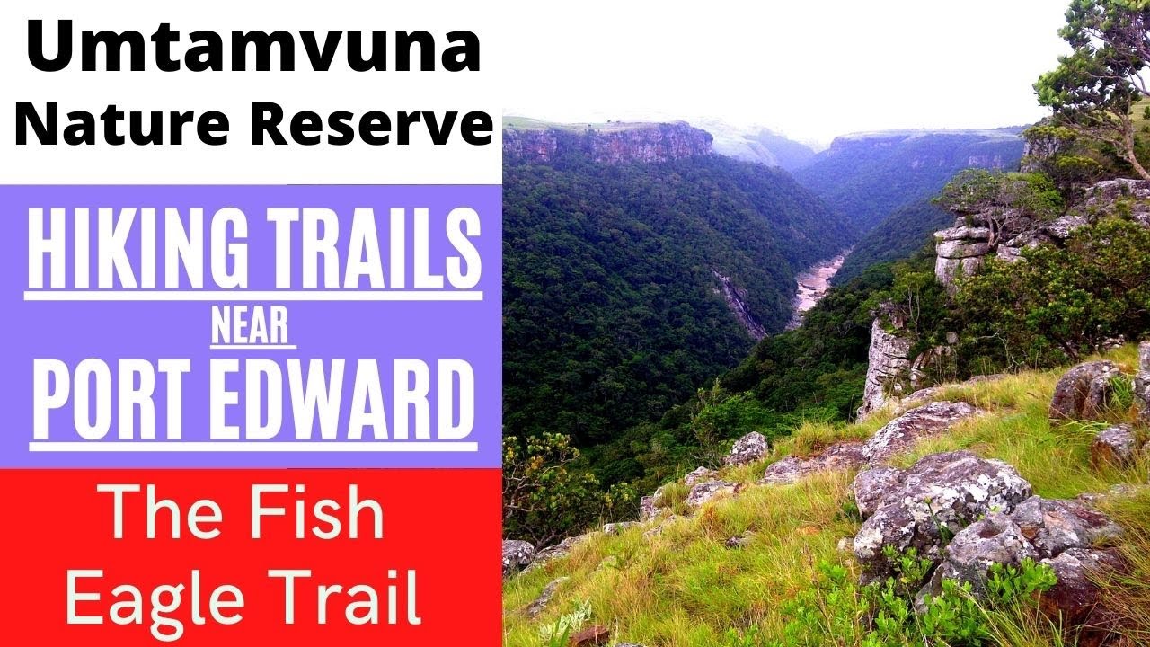 Umtamvuna Nature Reserve | Hiking Trails near Port Edward | South Coast ...