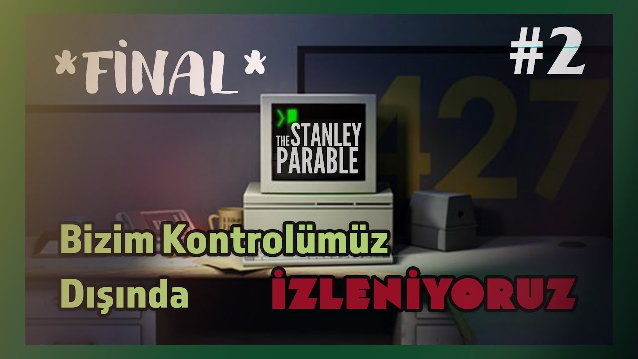 BİRİ BİZİ GÖZETLİYOR I THE STANLEY PARABLE I BÖLÜM 2 - YouTube