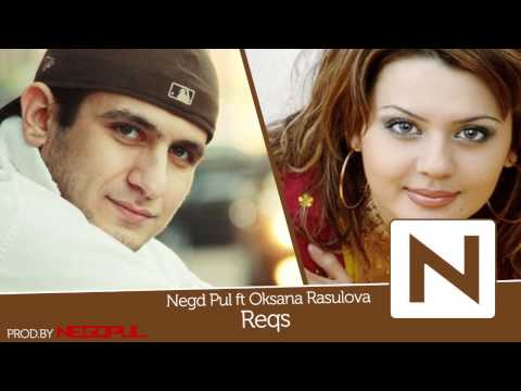 REQS - Oksana Rasulova & Nadir NegdPul