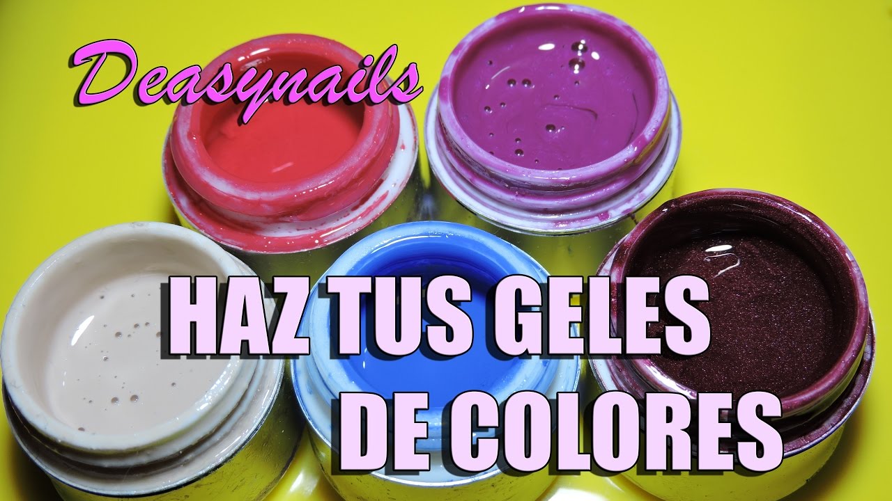 Como hacer geles de color - HAZ TUS GELES CASEROS - tutorial uñas de ...