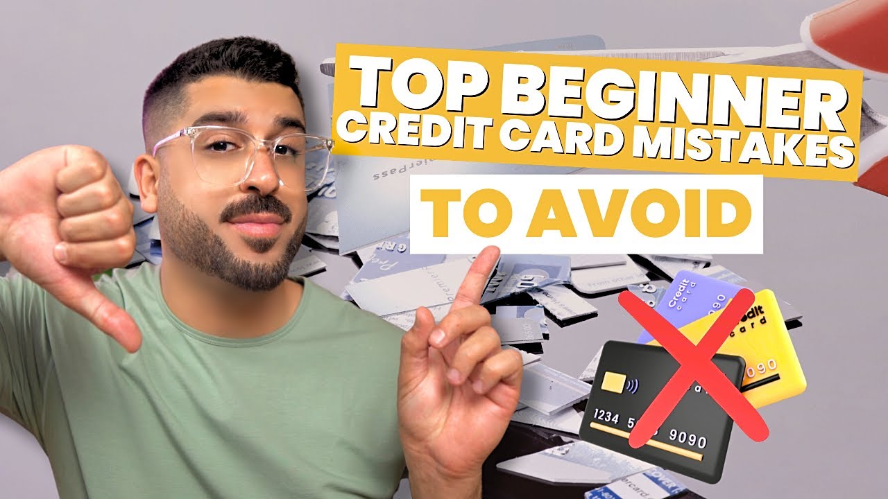TOP Beginner Credit Card Mistakes to AVOID! - YouTube