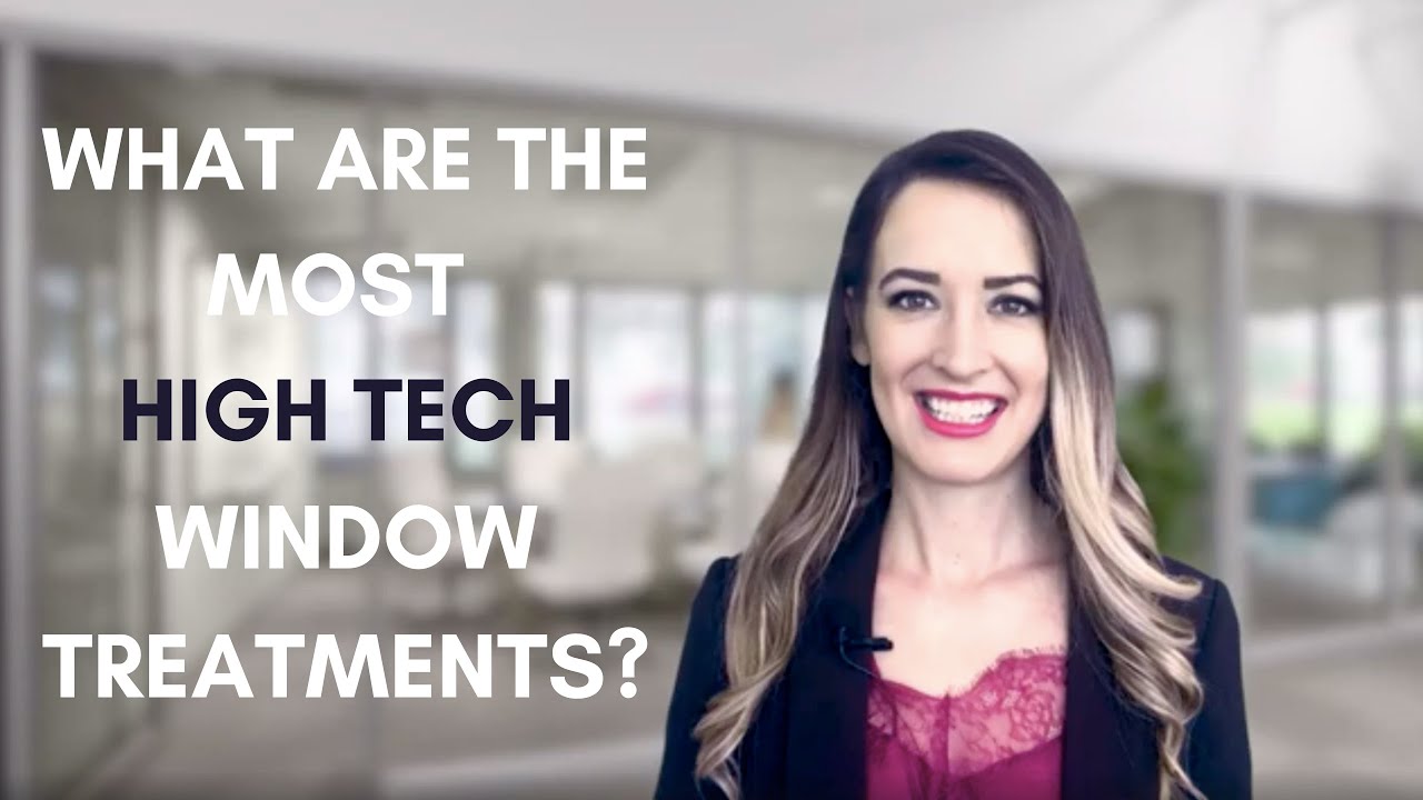 4 High Tech Window Treatments You Need to Know About - YouTube