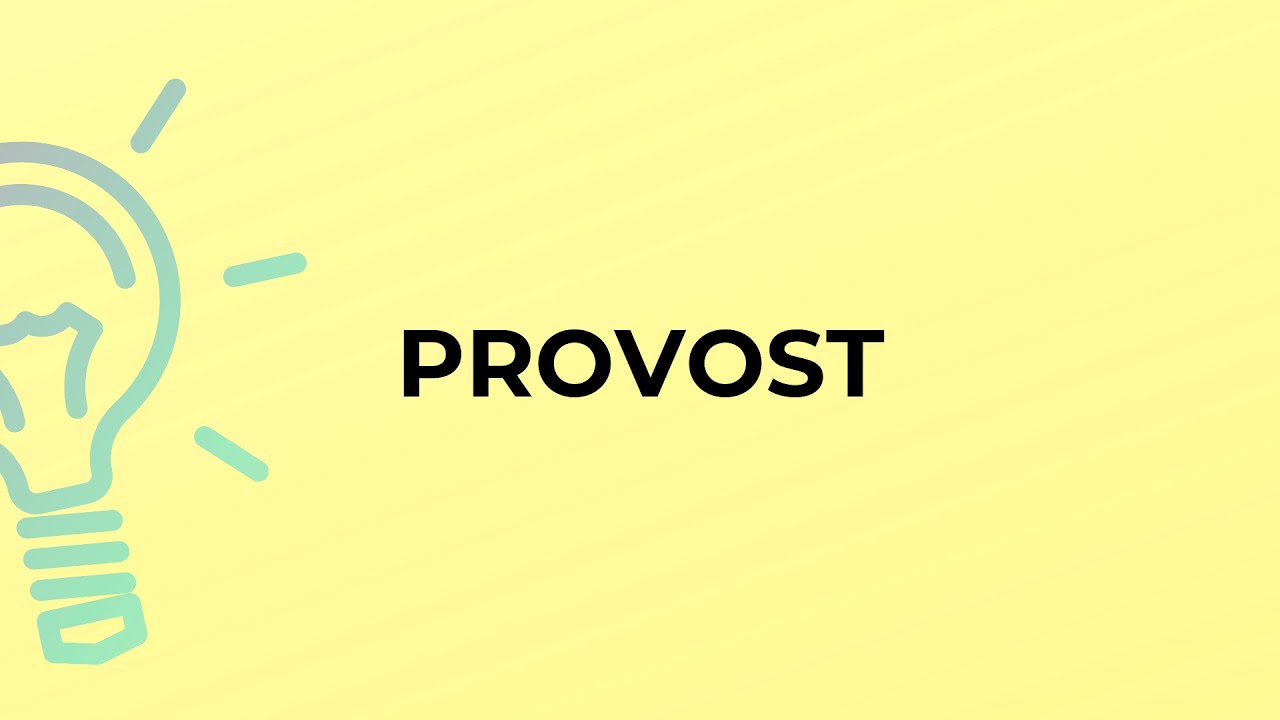 What is the meaning of the word PROVOST? - YouTube