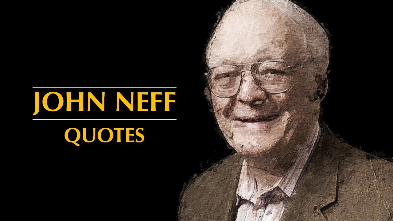 John Neff Quotes - YouTube