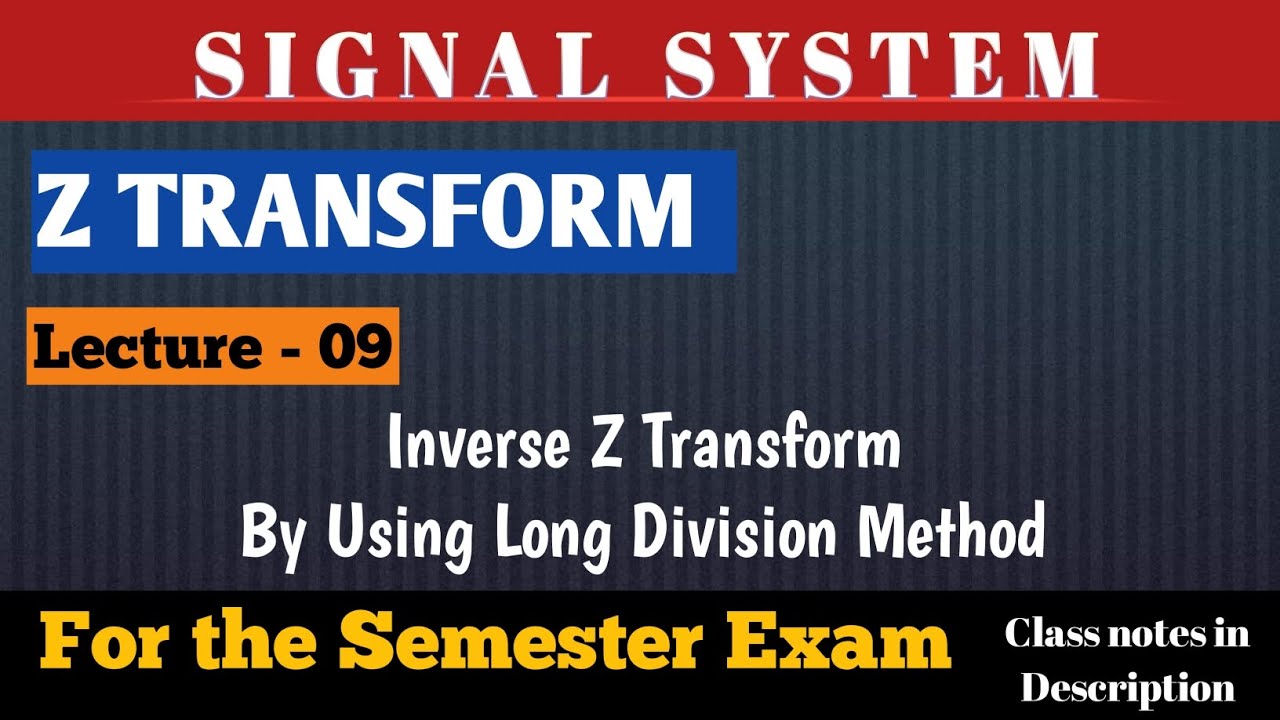 Inverse Z Transform by Long Division Method - YouTube