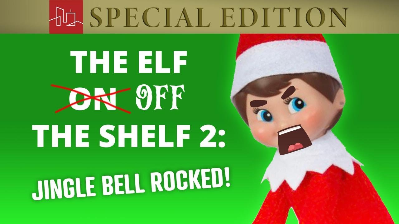 The Elf OFF the Shelf 2: Jingle Bell Rocked - YouTube