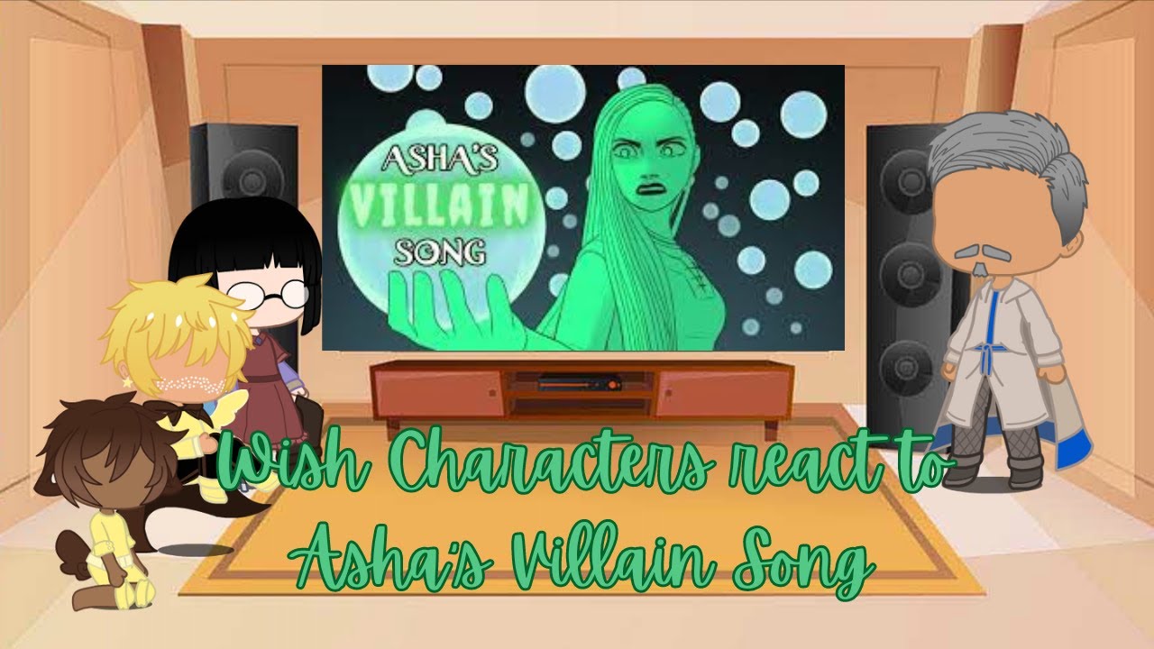 Wish Characters react to Asha's Villain Song by Lydia the Bard - YouTube