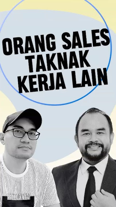 Orang sales tak nak dah kerja lain? - YouTube