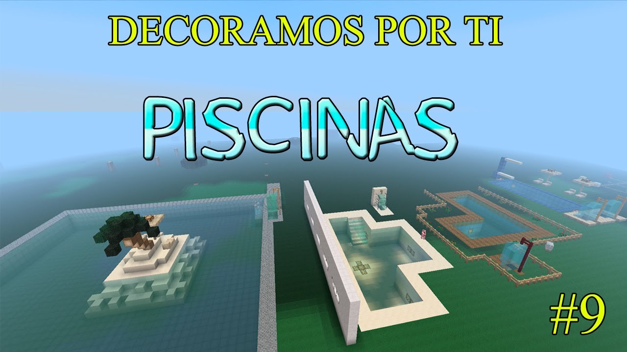 Minecraft Tutorial: " Decoramos por Ti " Ep.9 - PISCINAS - YouTube