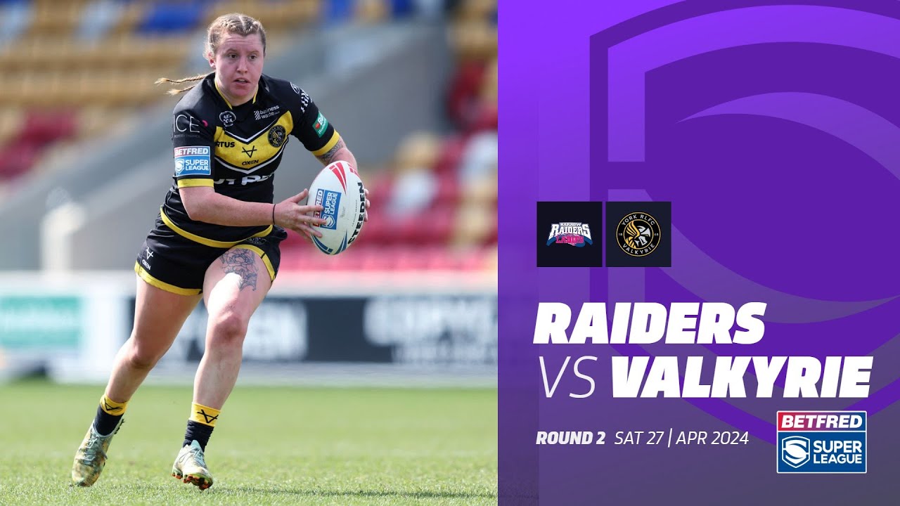 Highlights | Barrow Raiders v York Valkyrie | 2024 Betfred Women's ...