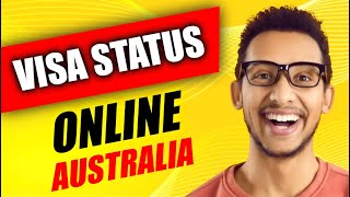 Track Australia Visa Status Online Check Australia Visa Status Trace ...