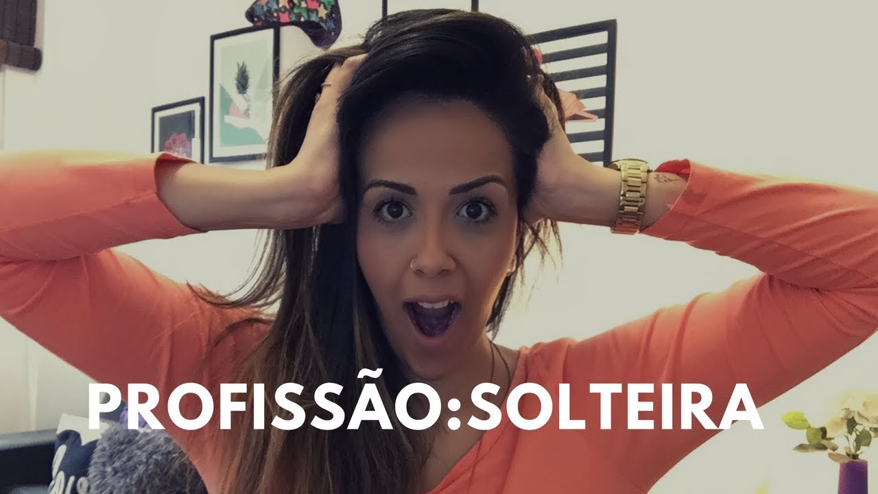 COMO É A VIDA DE SOLTEIRA - YouTube