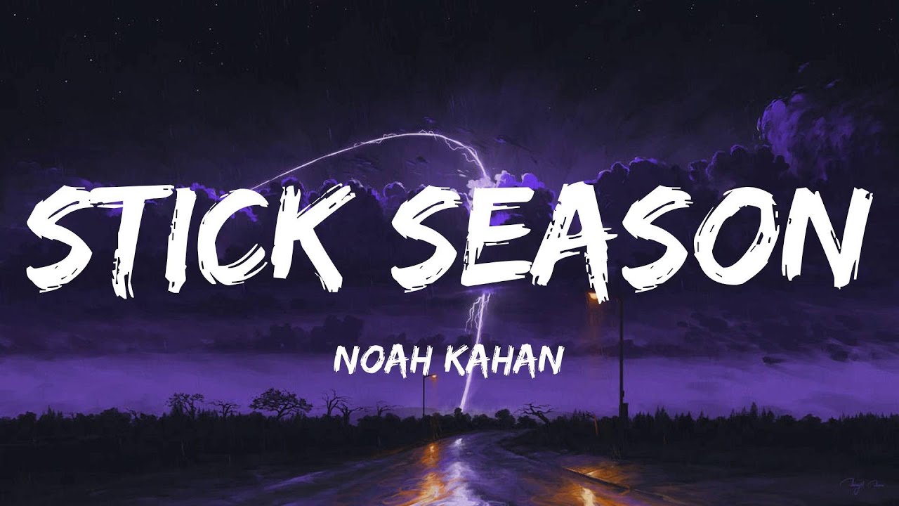 Noah Kahan - Stick Season (Lyrics) - YouTube