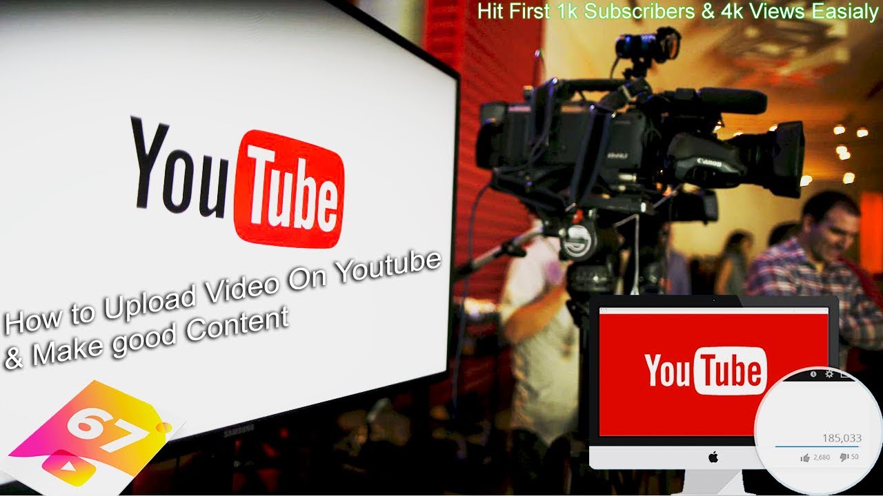 How to Upload Video on YouTube & Make Good Content /Increase ...