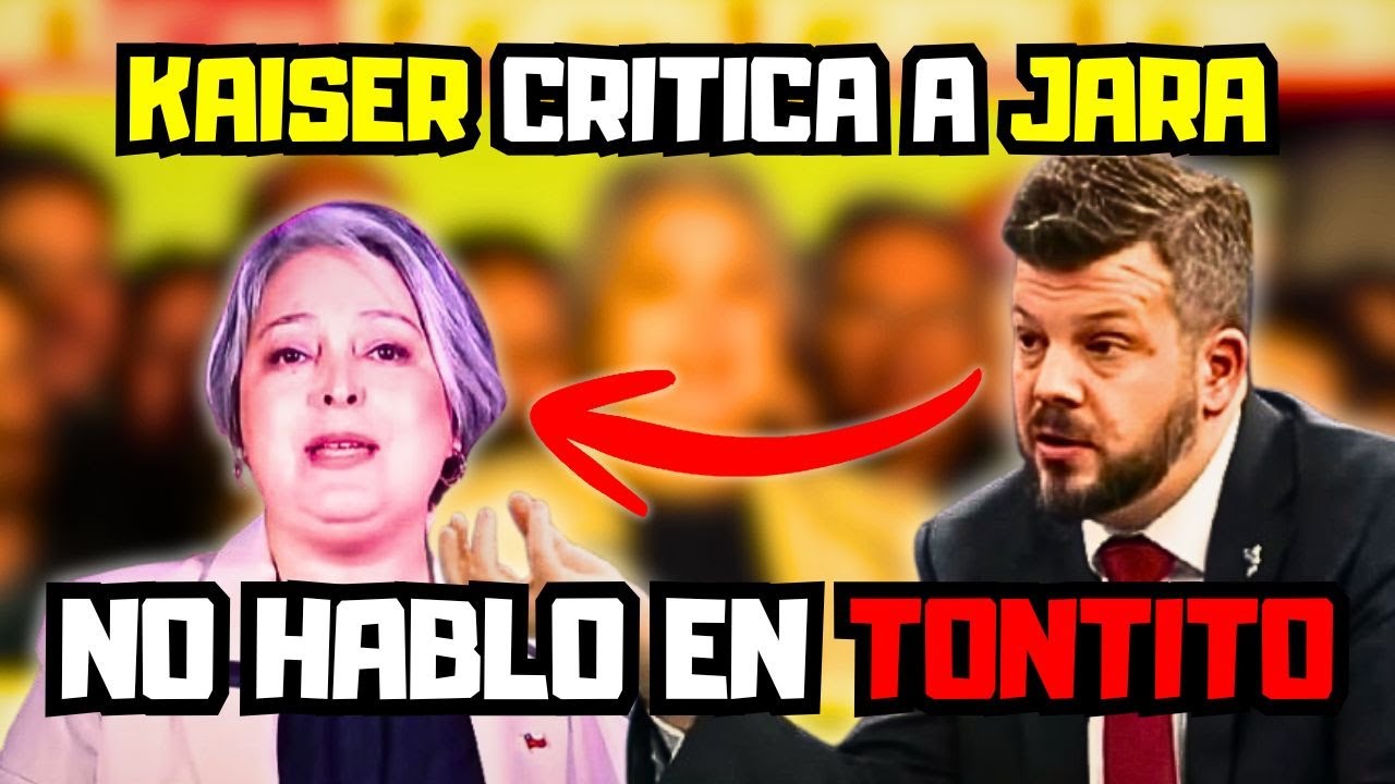 KAISER CON TODO EN CONTRA DE JARA - YouTube