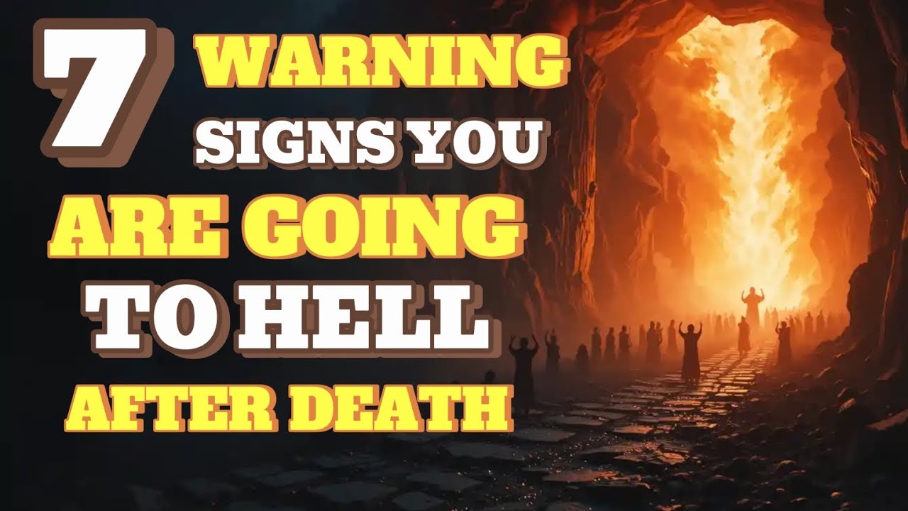 7 Warning Signs You’re Going to Hell After Death – The Truth You Must ...