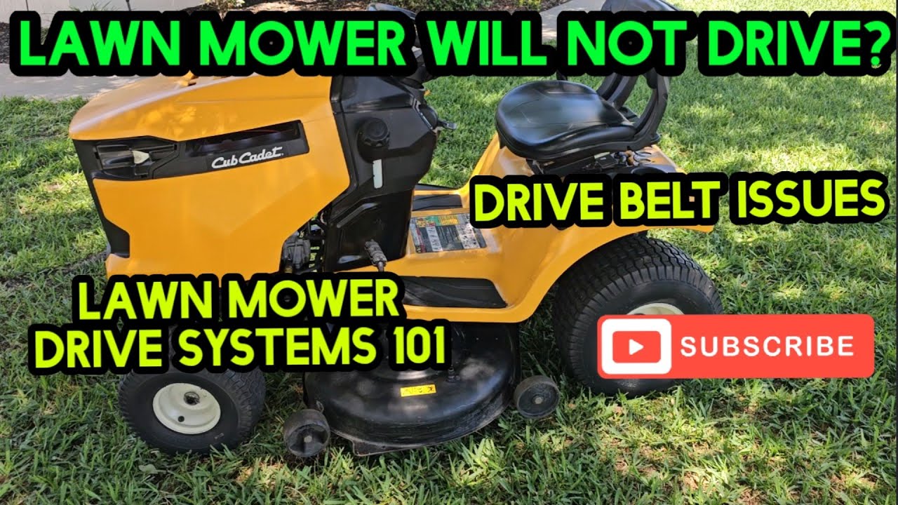 Reasons your mower will not move!. Drive belt issues. Drive systems 101 ...