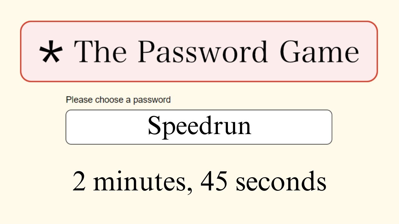 The Password Game Speedrun | Full Game (2m:45s) - YouTube