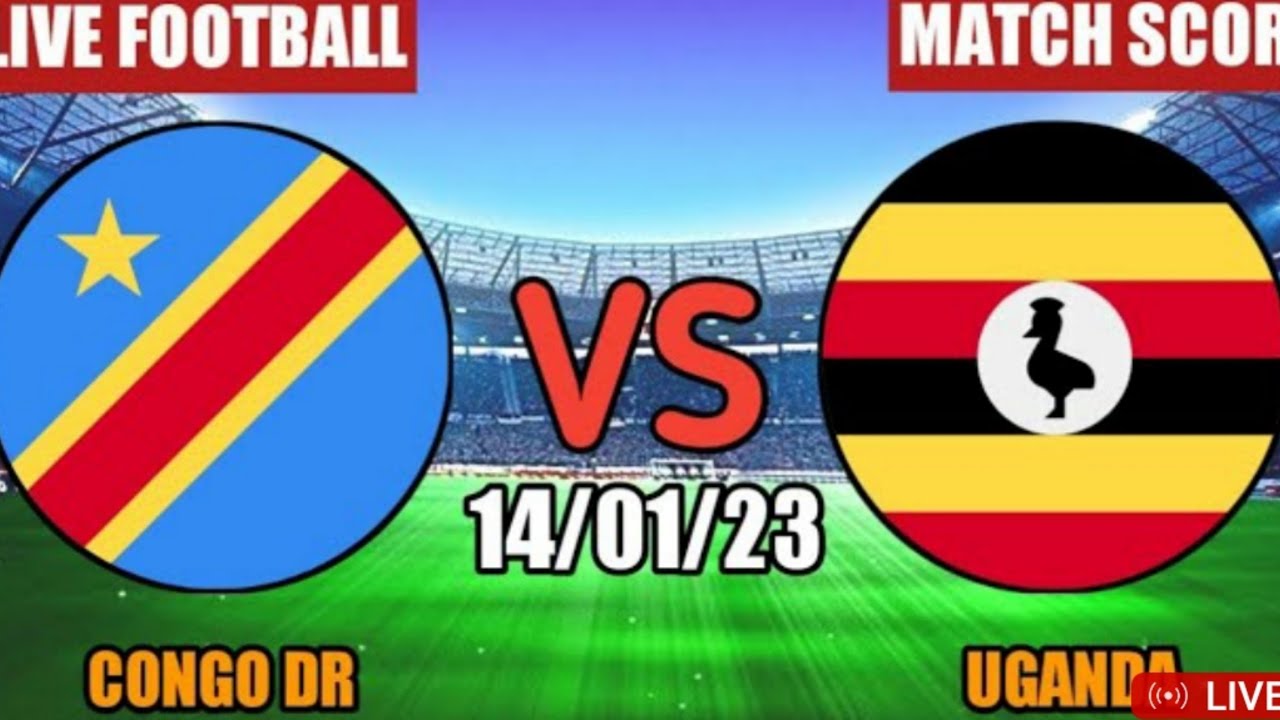 African nations championship live | Democratic congo vs uganda live ...
