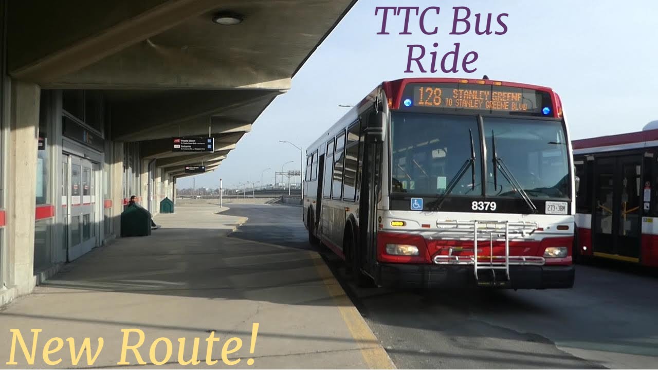 Toronto TTC 128 Stanley Greene Bus Ride - Brand New Route 3rd Day in ...
