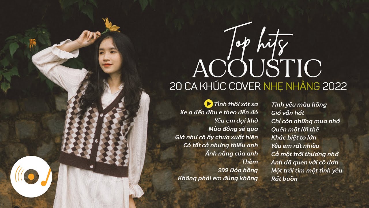 TOP 20 HIT ACOUSTIC COVER NHẠC TRẺ NHẸ NHÀNG THƯ GIÃN HAY NHẤT 2022 #14 ...
