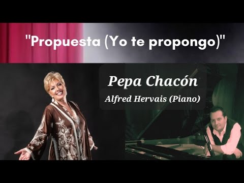 Propuesta (Yo te propongo) - Pepa Chacón & Alfred Hervais (Armando ...