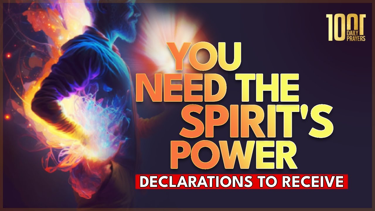 PRAYER TO RECEIVE THE HOLY SPIRIT’S POWER | 20 PRAYER DECLARATIONS - YouTube