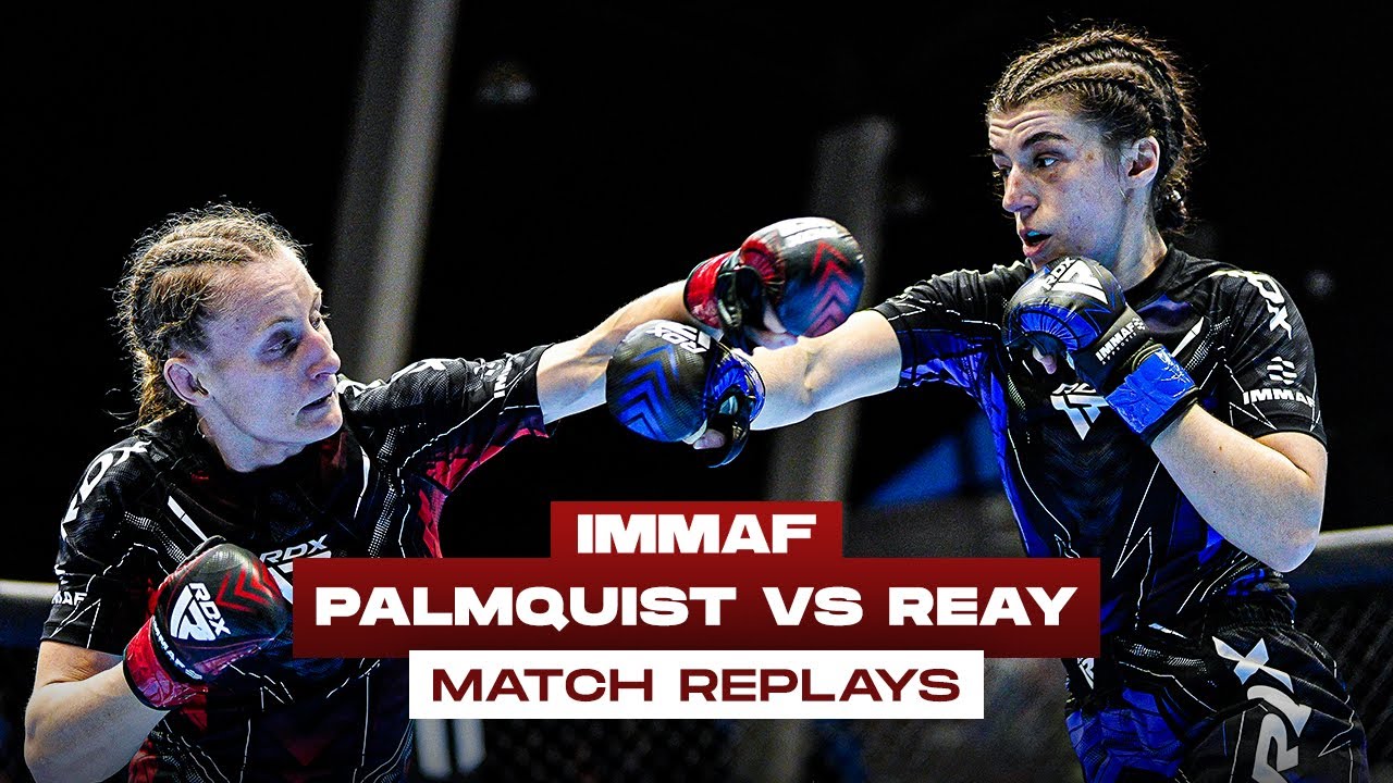 Hanna Palmquist vs. Lauren Reay | FULL FIGHT | 2023 IMMAF World ...