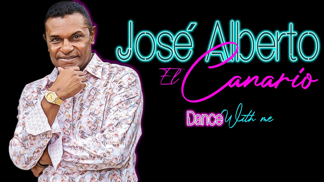 El Canario Salsa Dance With Me ALBUM | @JoseAlbertoElCanarioOficial ...
