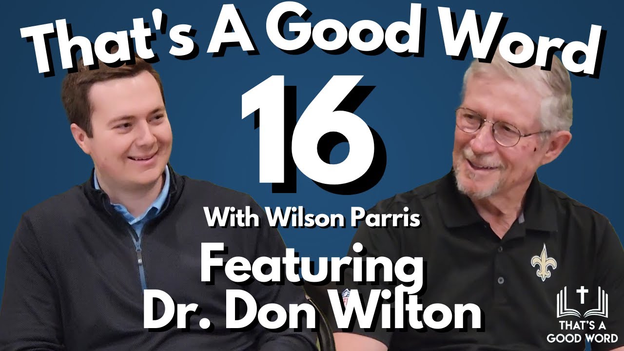 The Encouraging Word, Saturdays with Billy | Dr. Don Wilton | That's A ...
