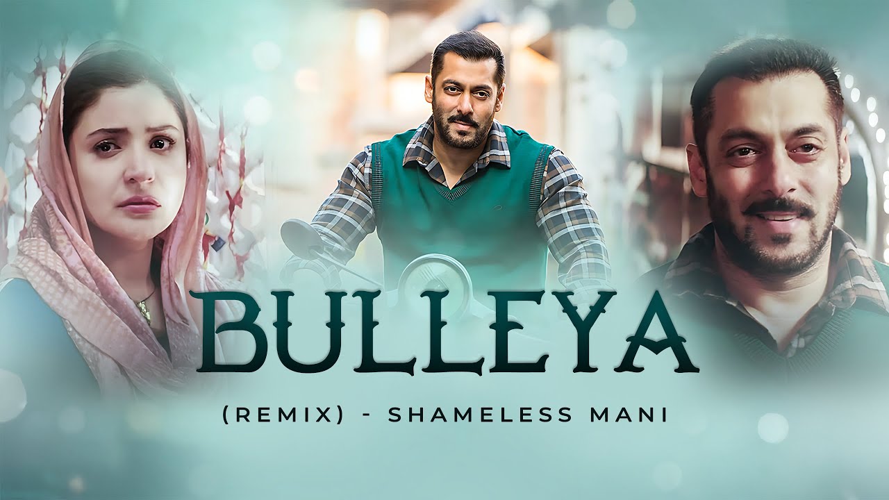 Bulleya (Shameless Mani Remix) | Bollywood x Electronic x Club Anthem ...