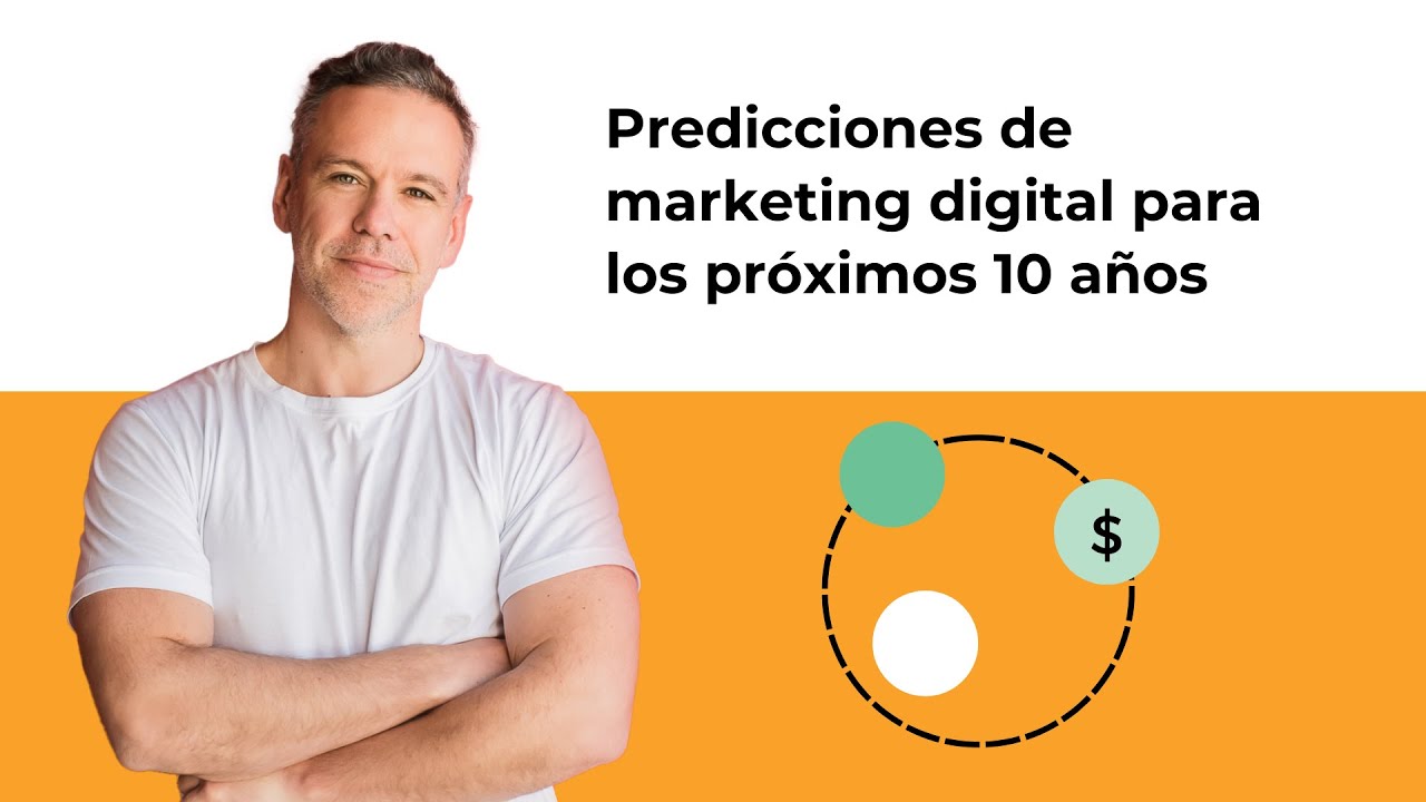 Predicciones de marketing digital para los próximos 10 años - YouTube