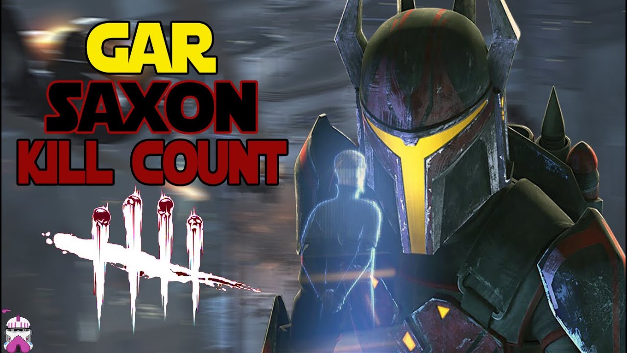 Star Wars Gar Saxon Kill Count - YouTube