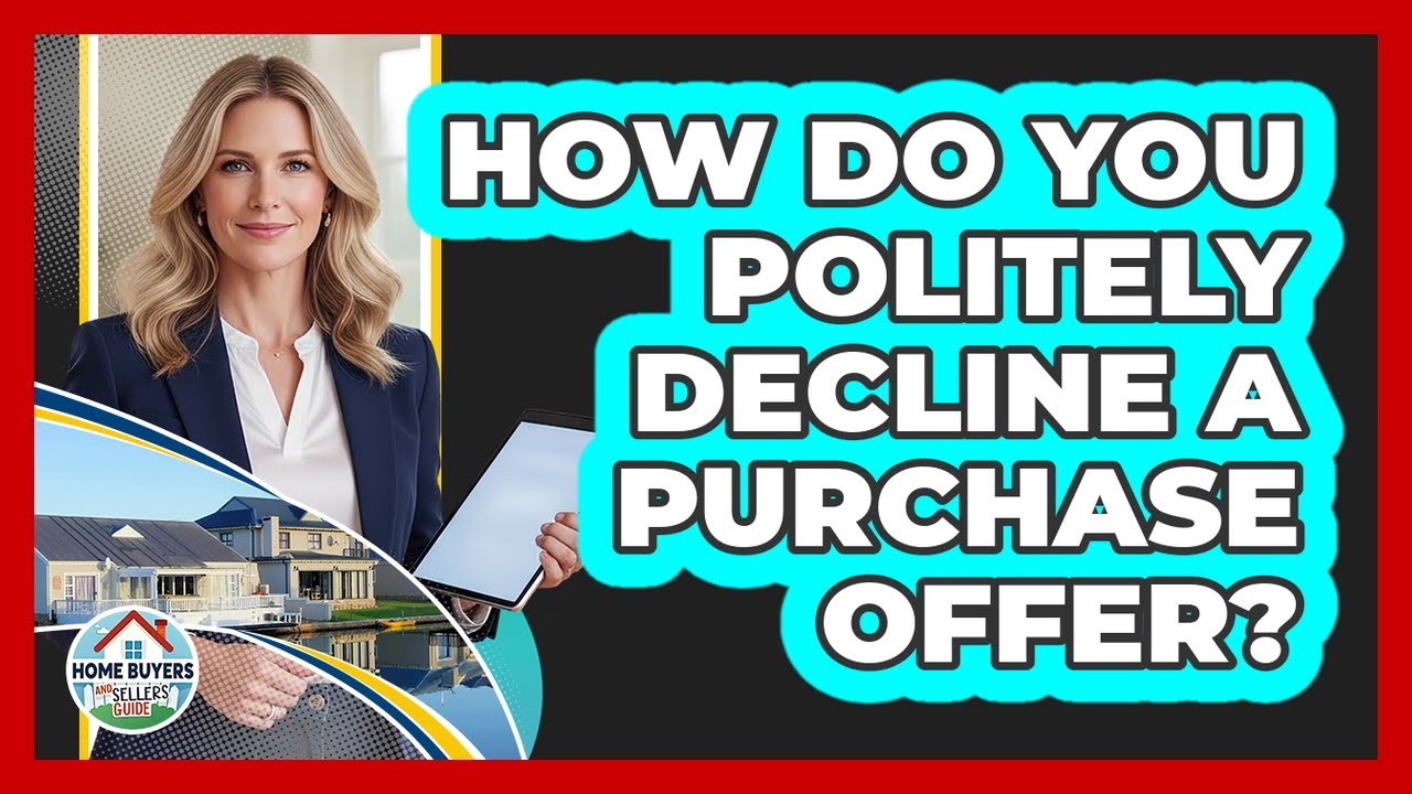 How Do You Politely Decline a Purchase Offer? - YouTube