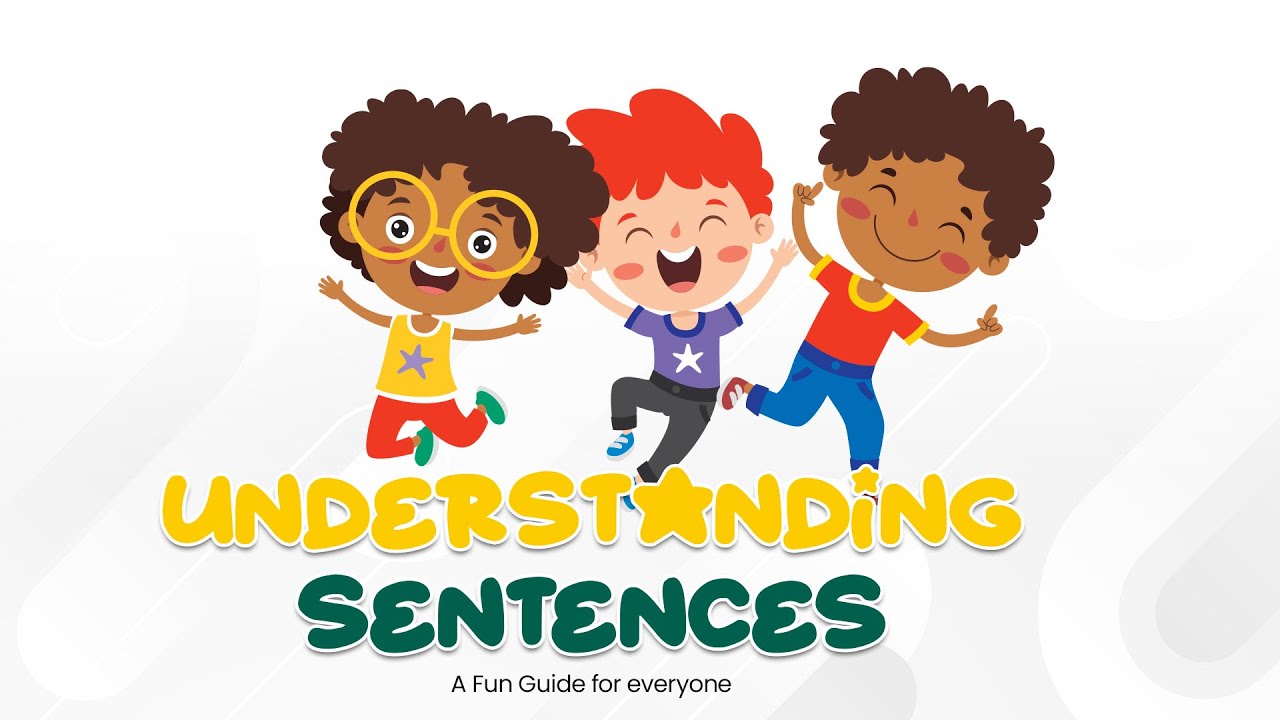 Understanding Sentences: A Fun Guide for everyone! 🎉📝 - YouTube