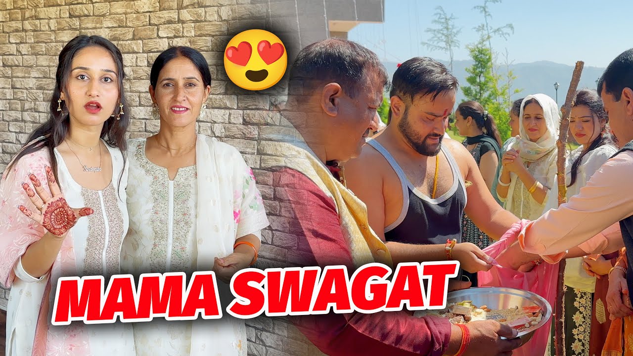 Mama Swagat in Himachal🩷|| #merebrotherkidulhan ️|| - YouTube