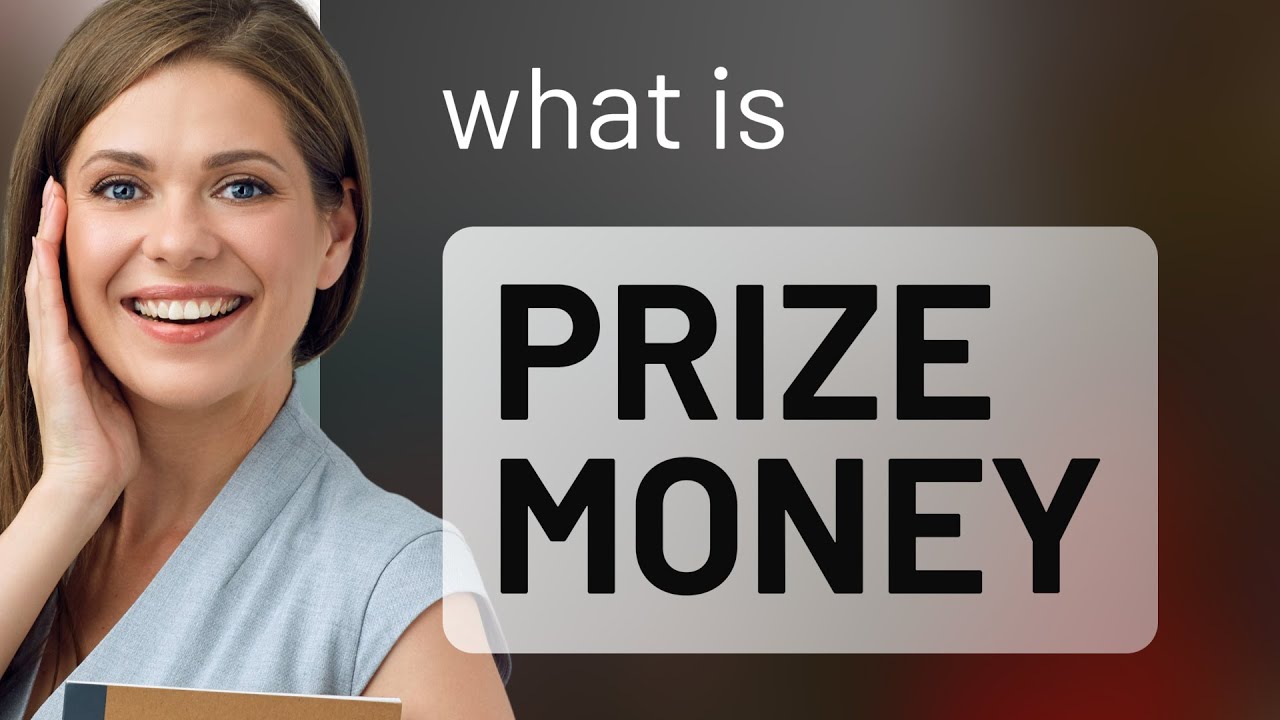 Understanding "Prize Money": A Guide for English Learners - YouTube